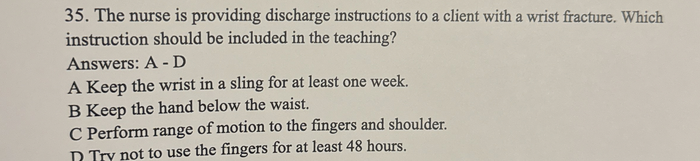 Solved The nurse is providing discharge instructions to a | Chegg.com