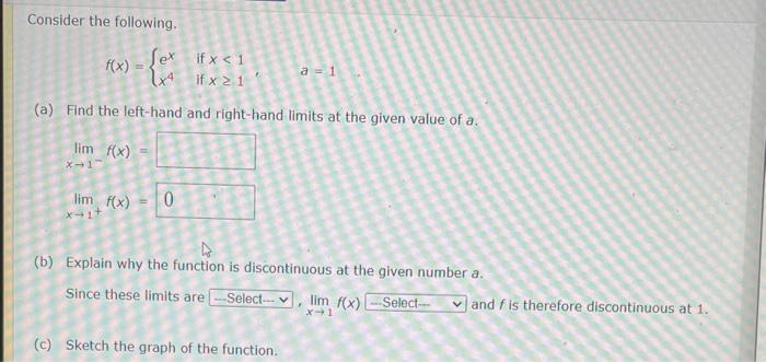 Solved Consider the following. f(x)={exx4 if x