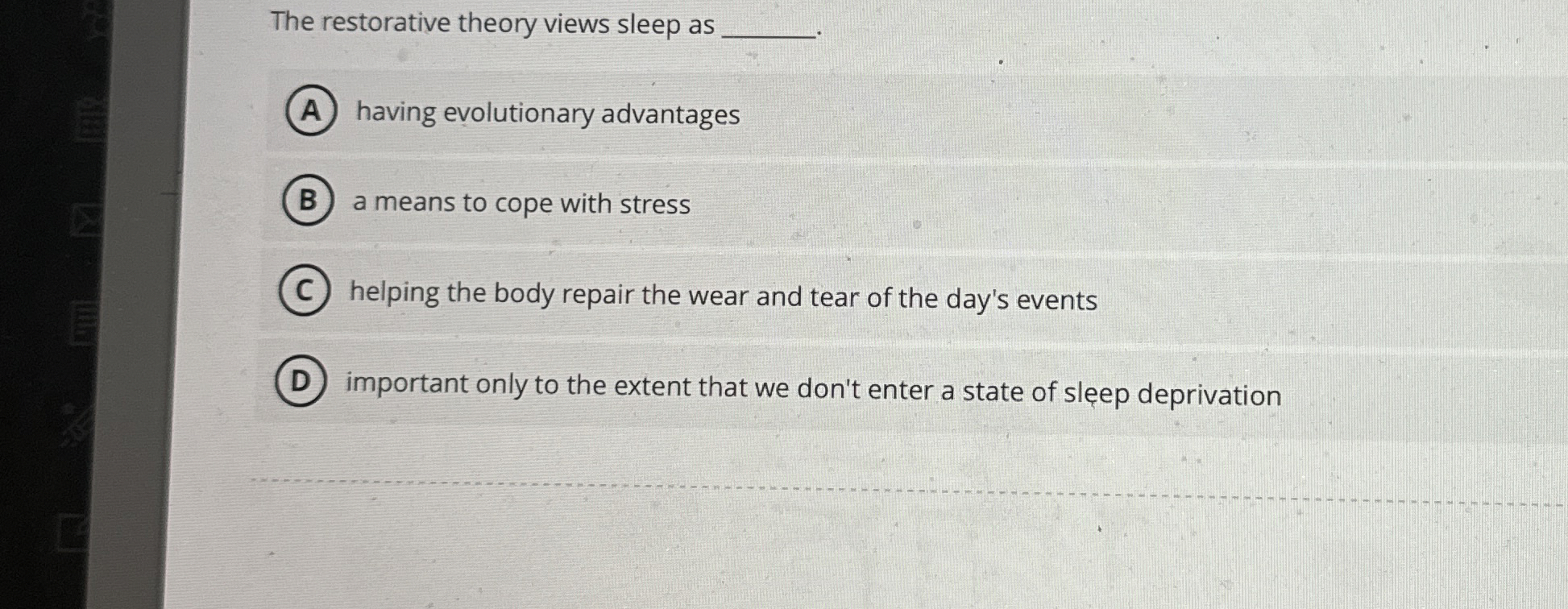 Solved The restorative theory views sleep ashaving | Chegg.com