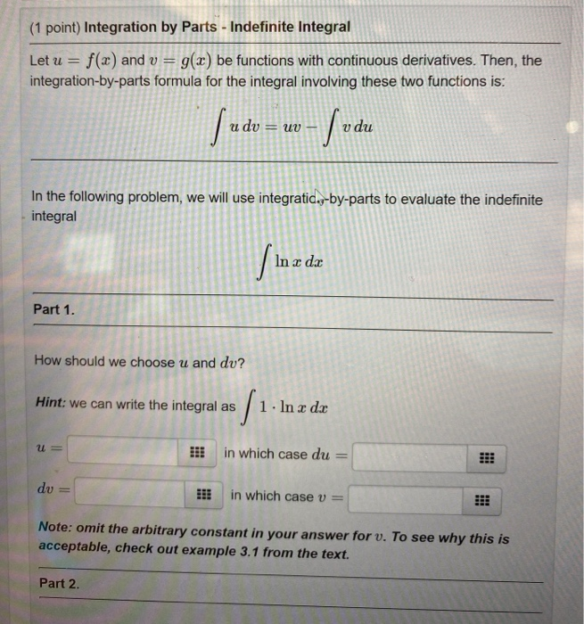 Solved (1 point) Integration by Parts - Indefinite Integral | Chegg.com
