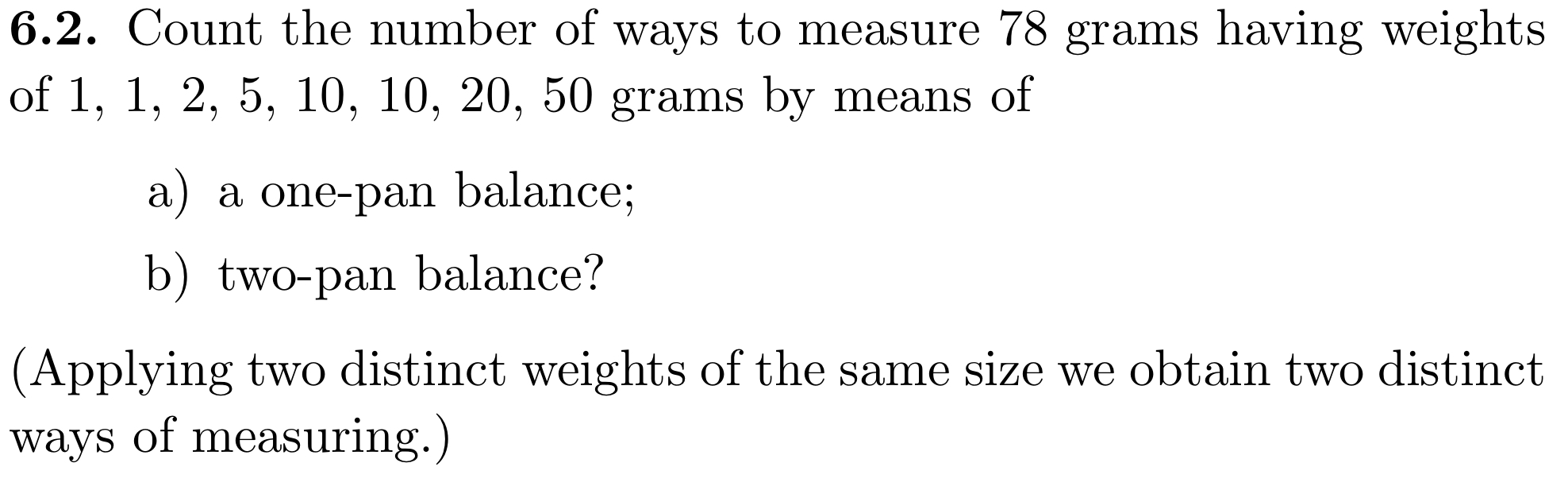 Solved 6.2. ﻿Count the number of ways to measure 78 ﻿grams | Chegg.com