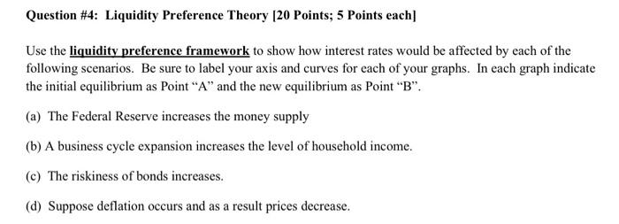 Solved Question \#4: Liquidity Preference Theory [20 Points; | Chegg.com