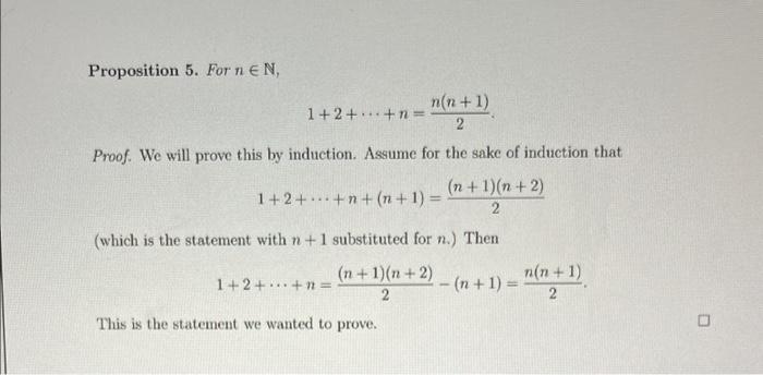 Proposition 5. For n∈N, 1+2+⋯+n=2n(n+1) Proof. We | Chegg.com