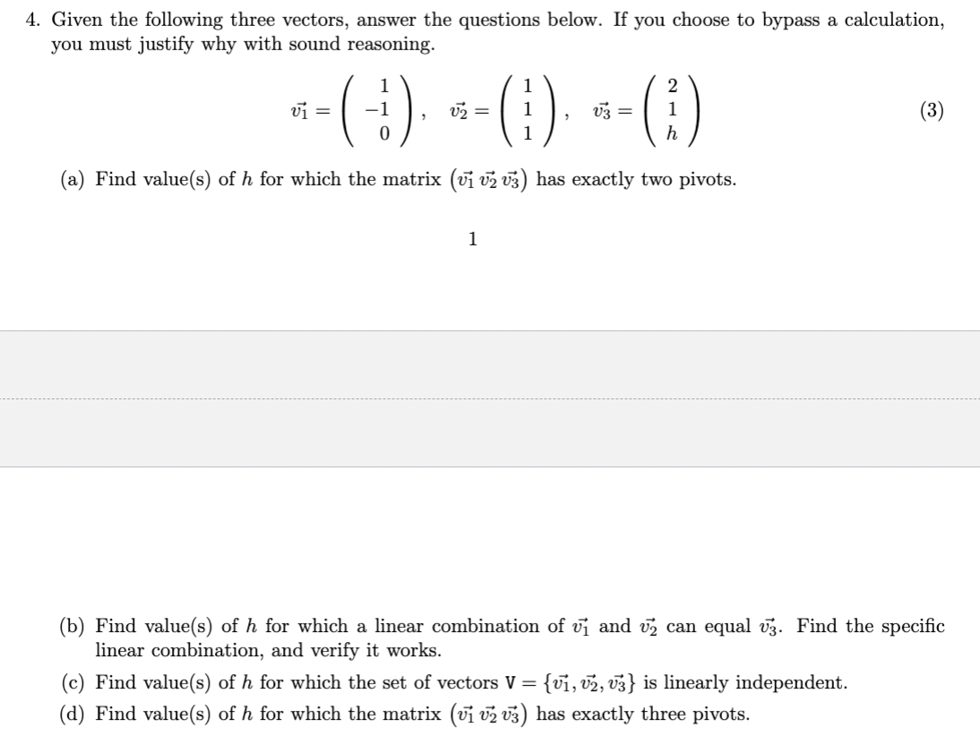 Solved (b) ﻿Find value(s) ﻿of h ﻿for which a linear | Chegg.com