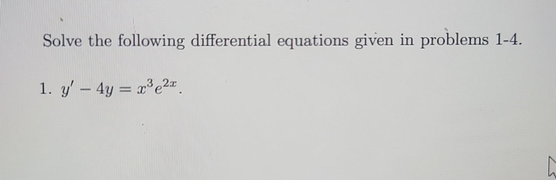 Solved Solve the following differential equations given in | Chegg.com