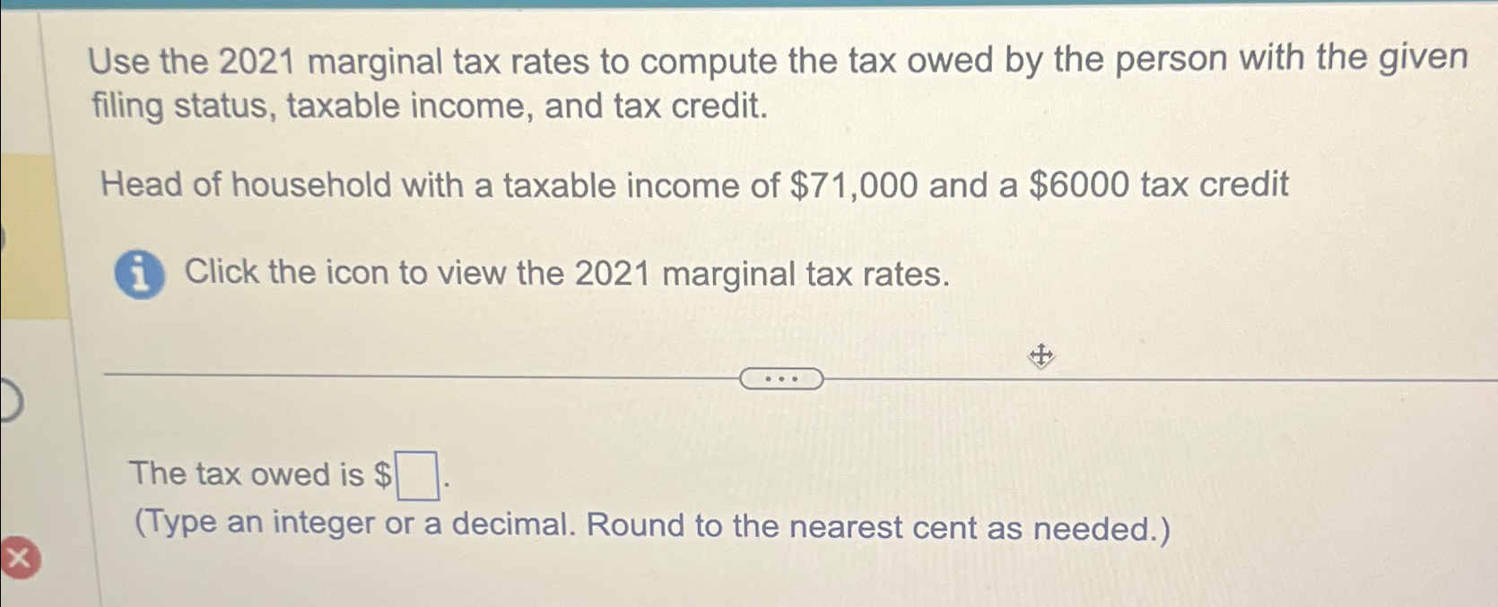Solved Use the 2021 ﻿marginal tax rates to compute the tax | Chegg.com