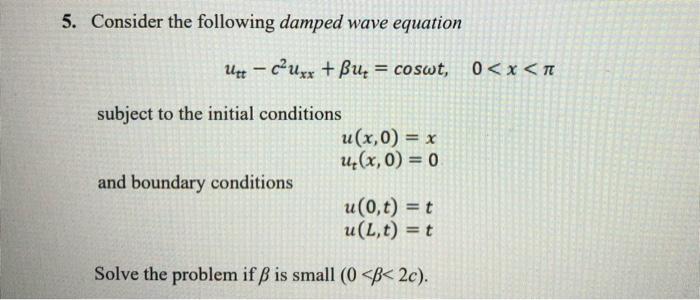 PARTIAL DIFFERRANTIAL EQUATION Consider the following | Chegg.com