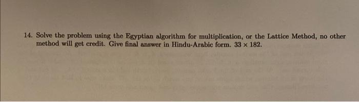 Solved 14 Solve The Problem Using The Egyptian Algorithm 