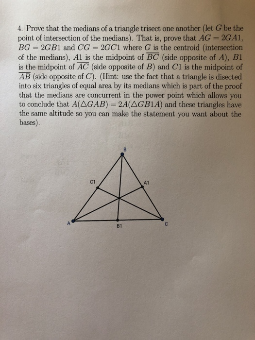 Solved 4. Prove that the medians of a triangle trisect one | Chegg.com