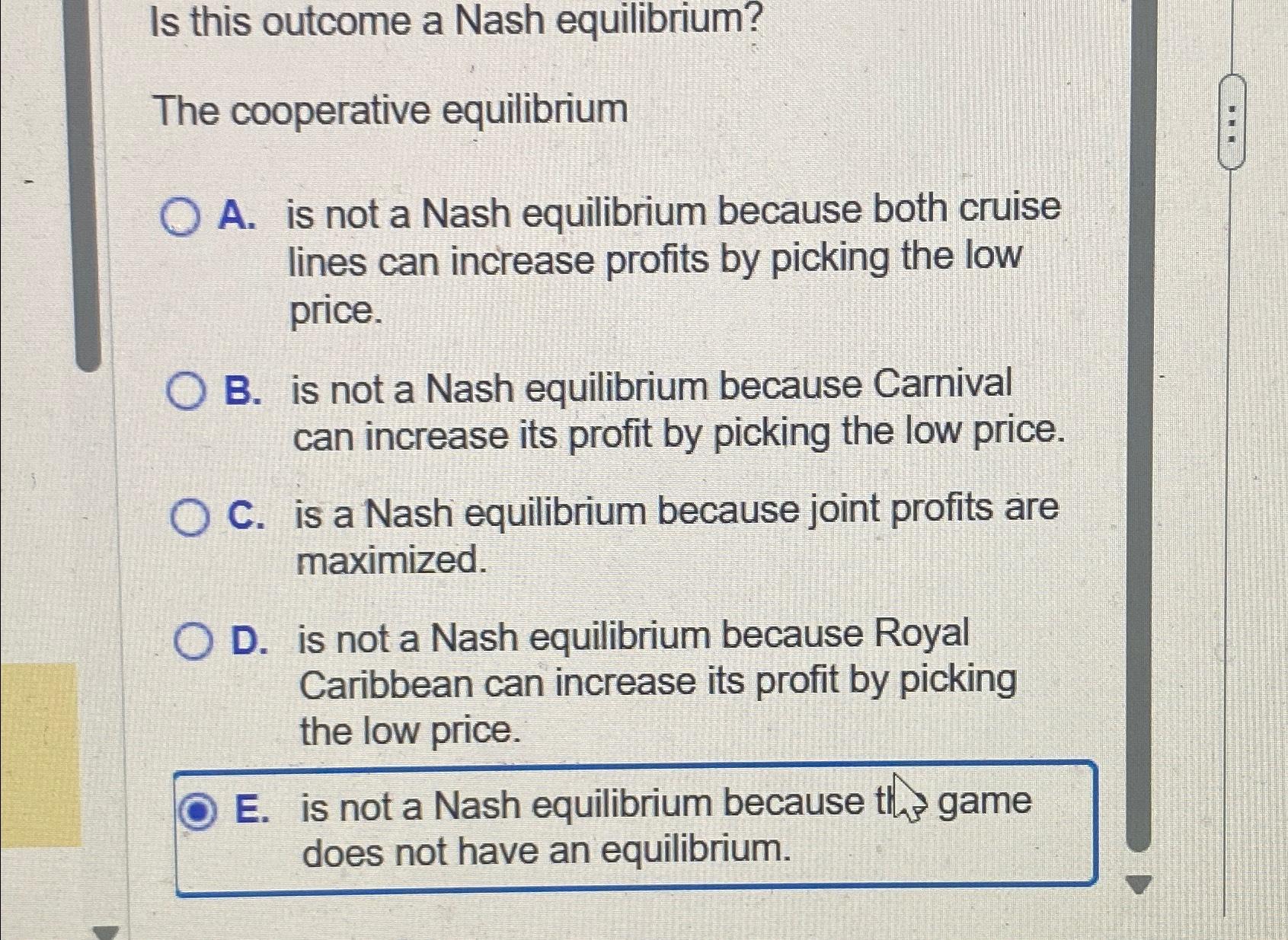 Solved Is this outcome a Nash equilibrium?The cooperative | Chegg.com