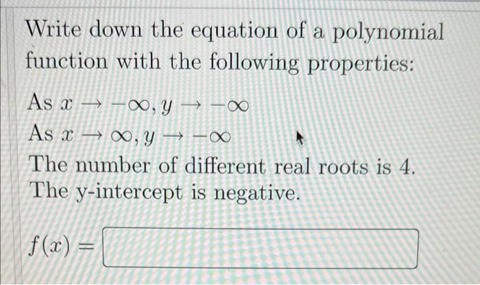 Solved Write down the equation of a polynomial function with | Chegg.com