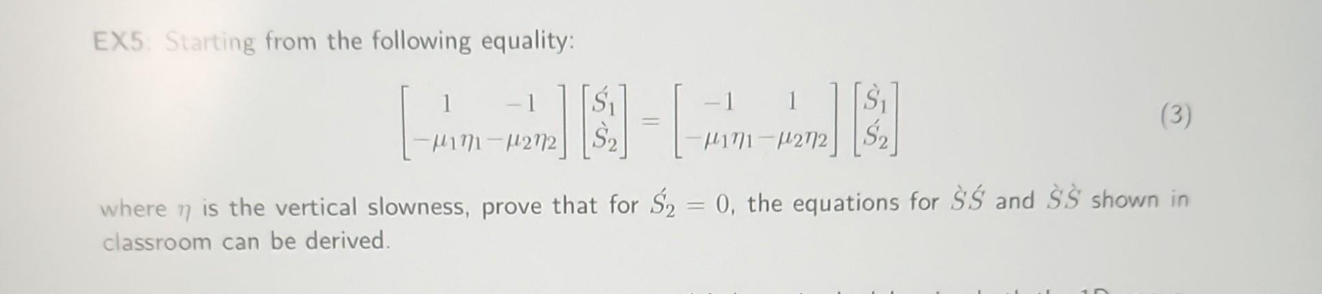 Solved EX5: Starting from the following equality: | Chegg.com