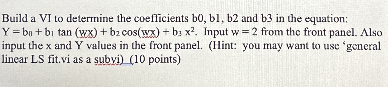 Solved Build a VI to determine the coefficients b0, ﻿b1, ﻿b2 | Chegg.com