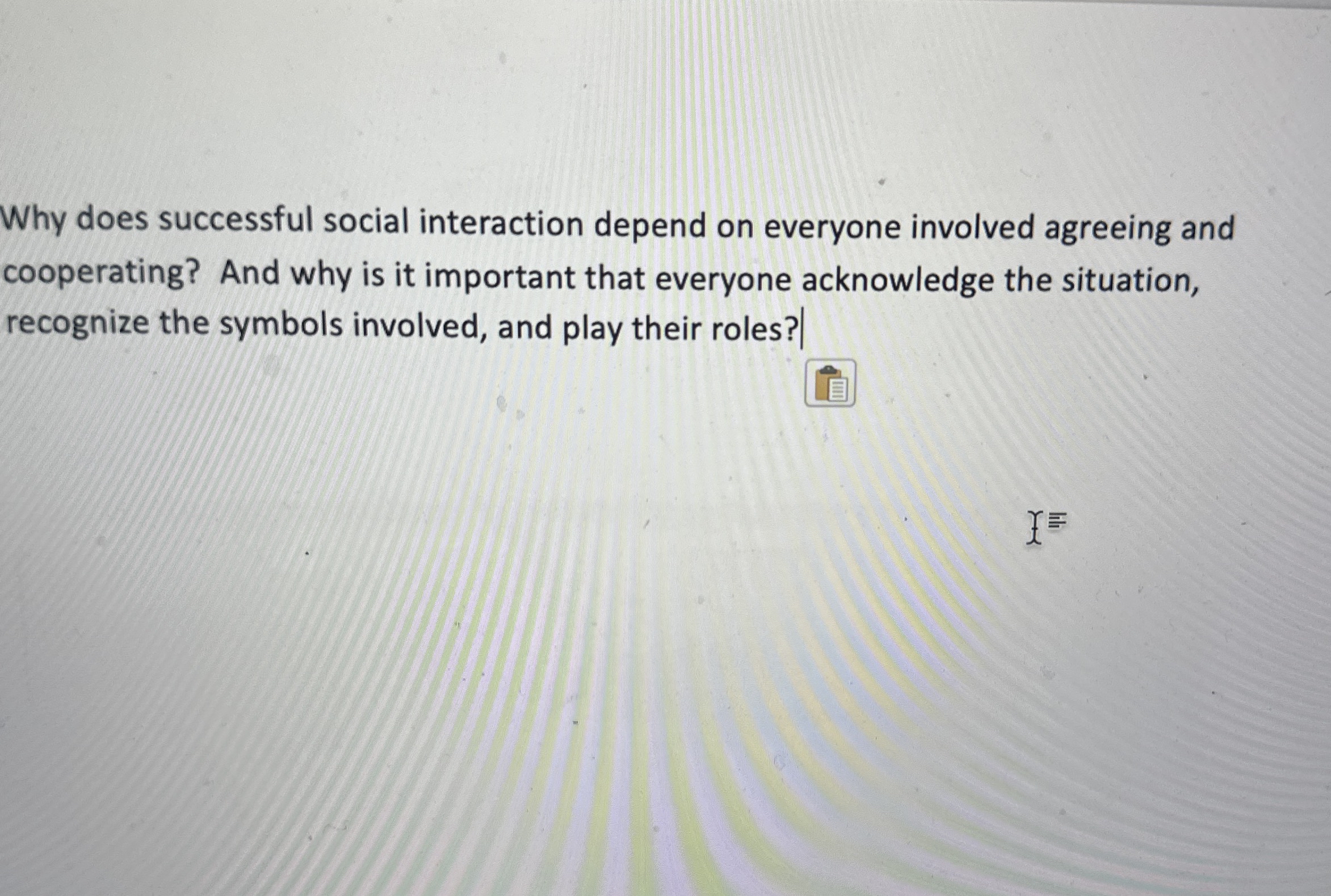 Solved Why does successful social interaction depend on | Chegg.com
