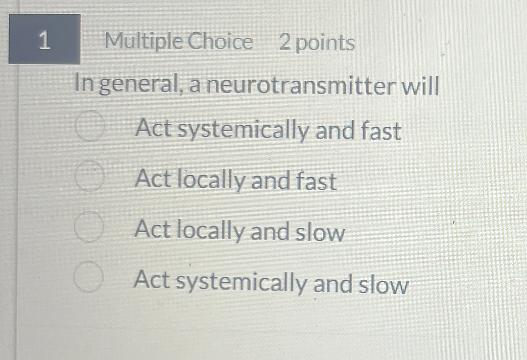 Solved 1 ﻿Multiple Choice 2 ﻿points In general, a | Chegg.com