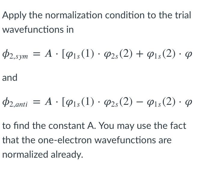 Solved Apply The Normalization Condition To The Trial