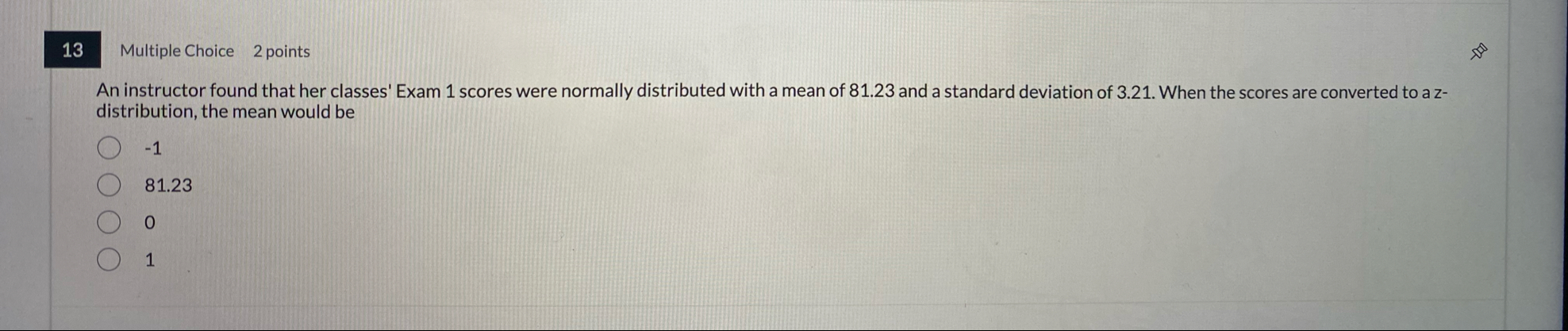 Solved 13Multiple Choice2 ﻿pointsAn instructor found that | Chegg.com