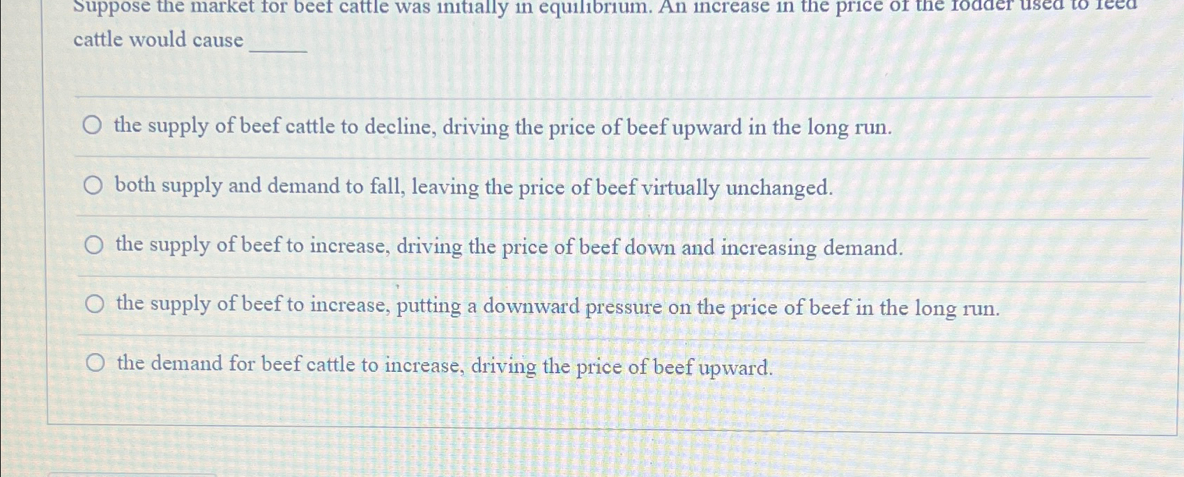Solved cattle would causethe supply of beef cattle to | Chegg.com