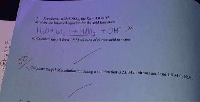 Solved 21. For nitrous acid (HNO2, the Ka=4.0×10−4. a) Write | Chegg.com