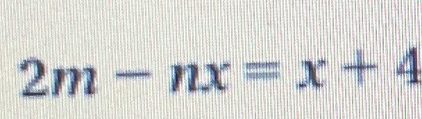 2m−nx=x+4 | Chegg.com