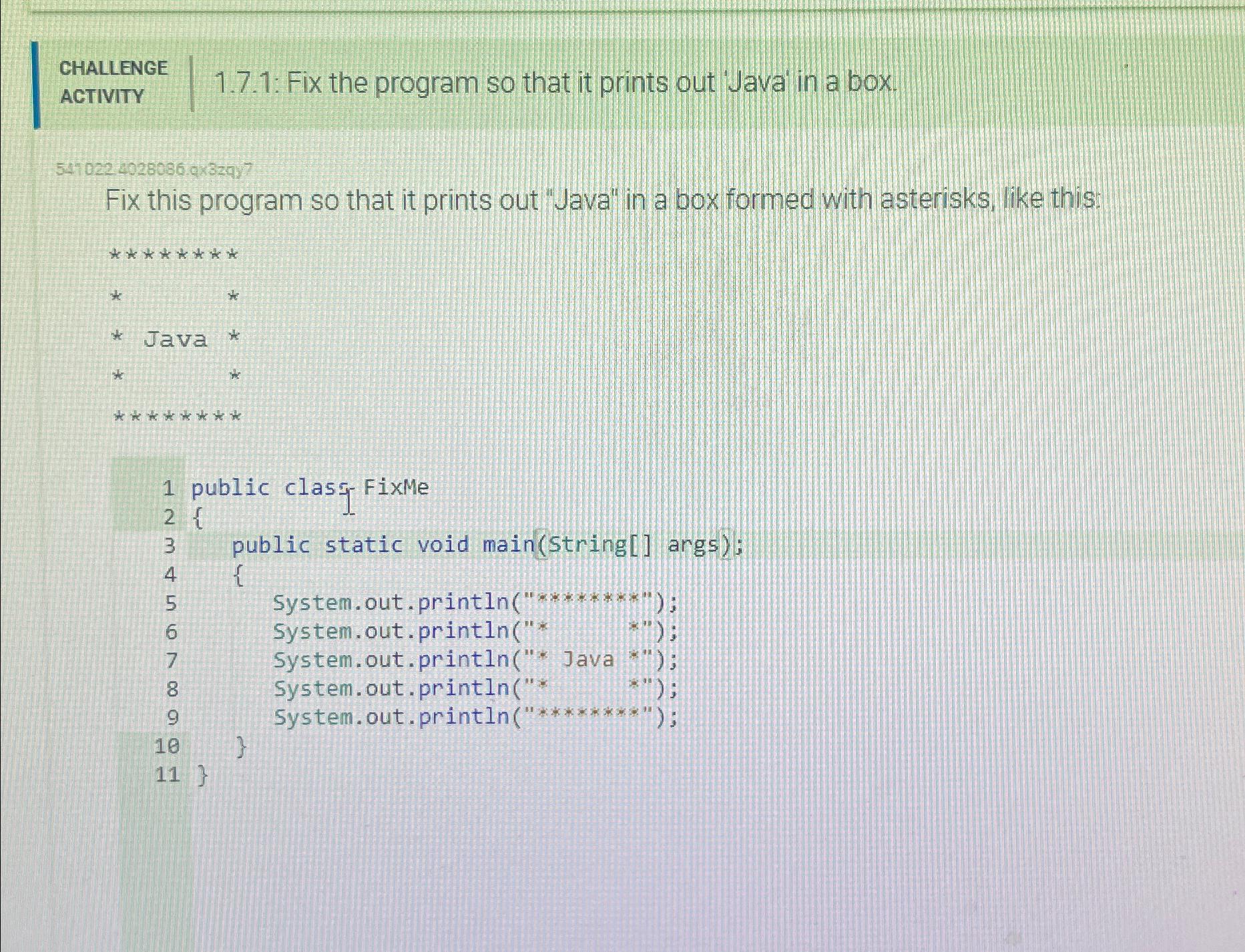 Solved CHALLENGEACTIVITY1.7.1: Fix the program so that it | Chegg.com