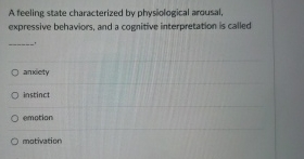 Solved A feeling state characterized by physiological | Chegg.com