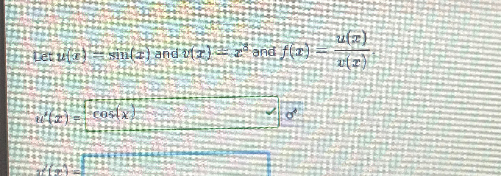 Solved Let u(x)=sin(x) ﻿and v(x)=x8 ﻿and f(x)=u(x)v(x)v'(x)= | Chegg.com