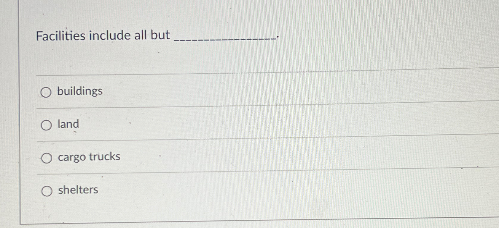 Solved Facilities include all butbuildingslandcargo | Chegg.com
