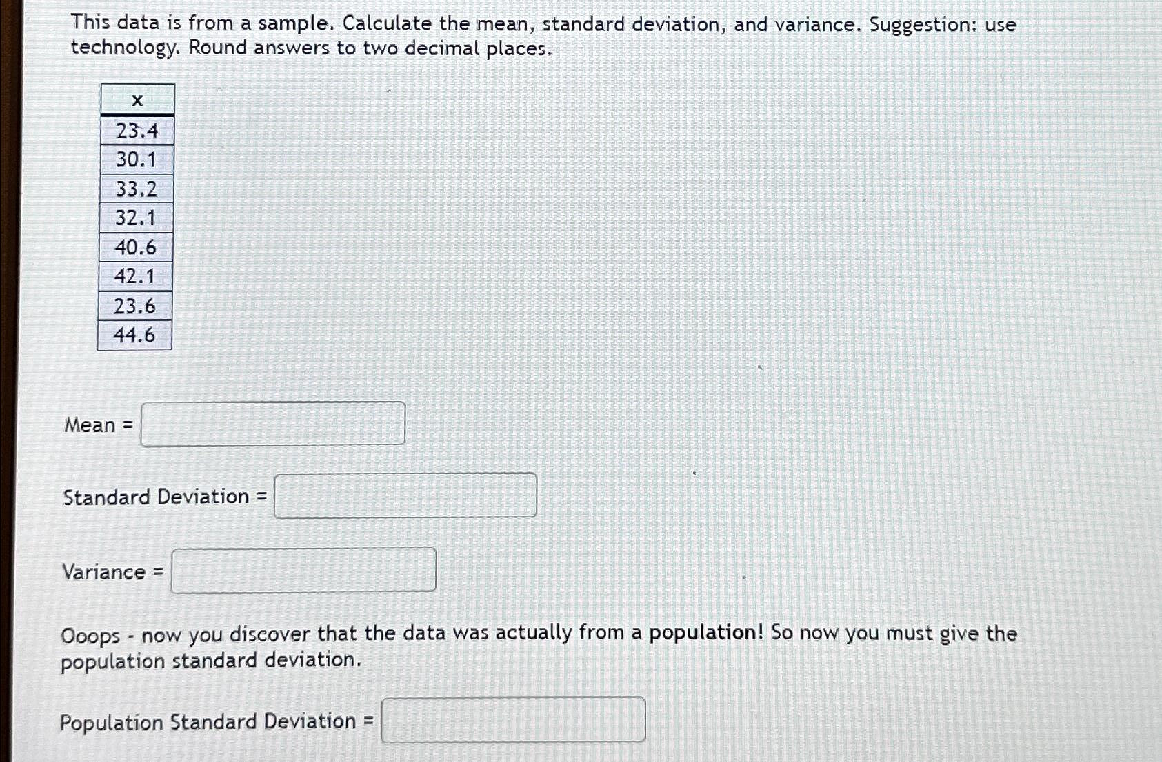 Solved This data is from a sample. Calculate the mean, | Chegg.com