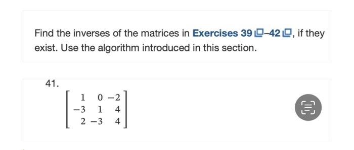 Solved Find the inverses of the matrices in Exercises 39 ㅁ- | Chegg.com