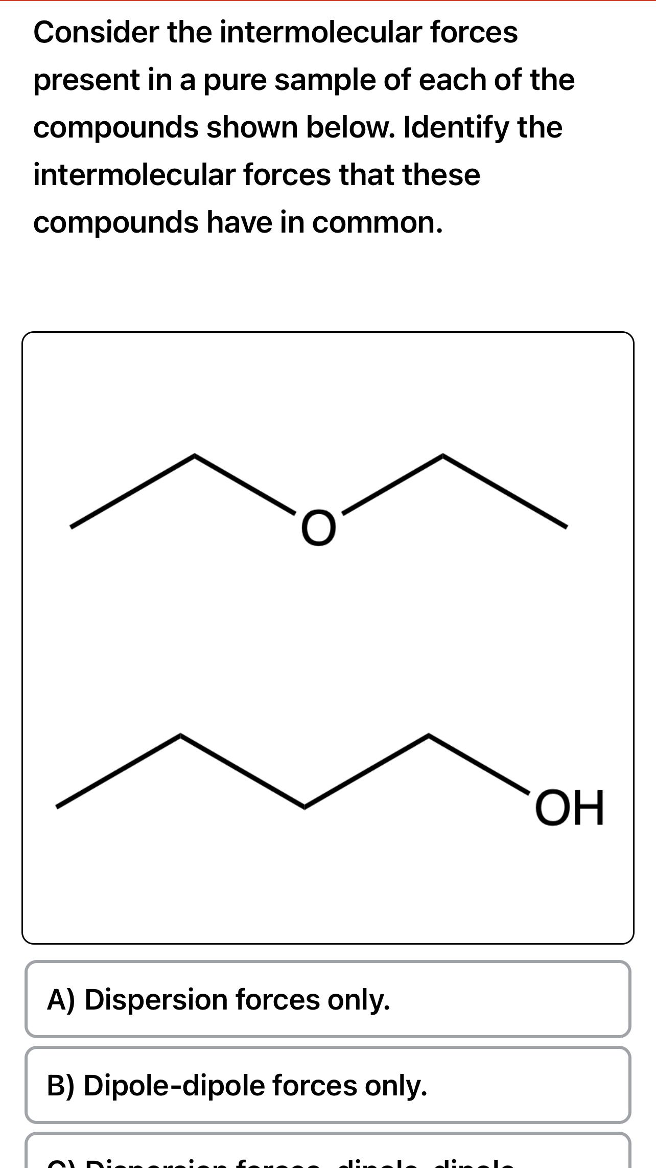 Consider the intermolecular forces present in a pure | Chegg.com