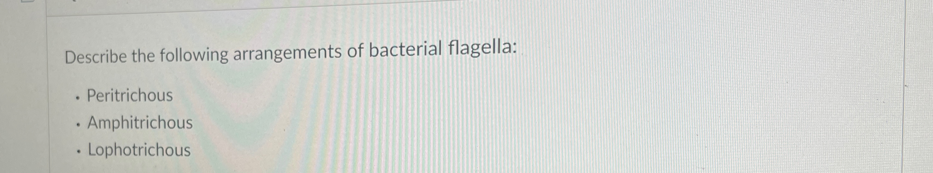 Solved Describe the following arrangements of bacterial | Chegg.com