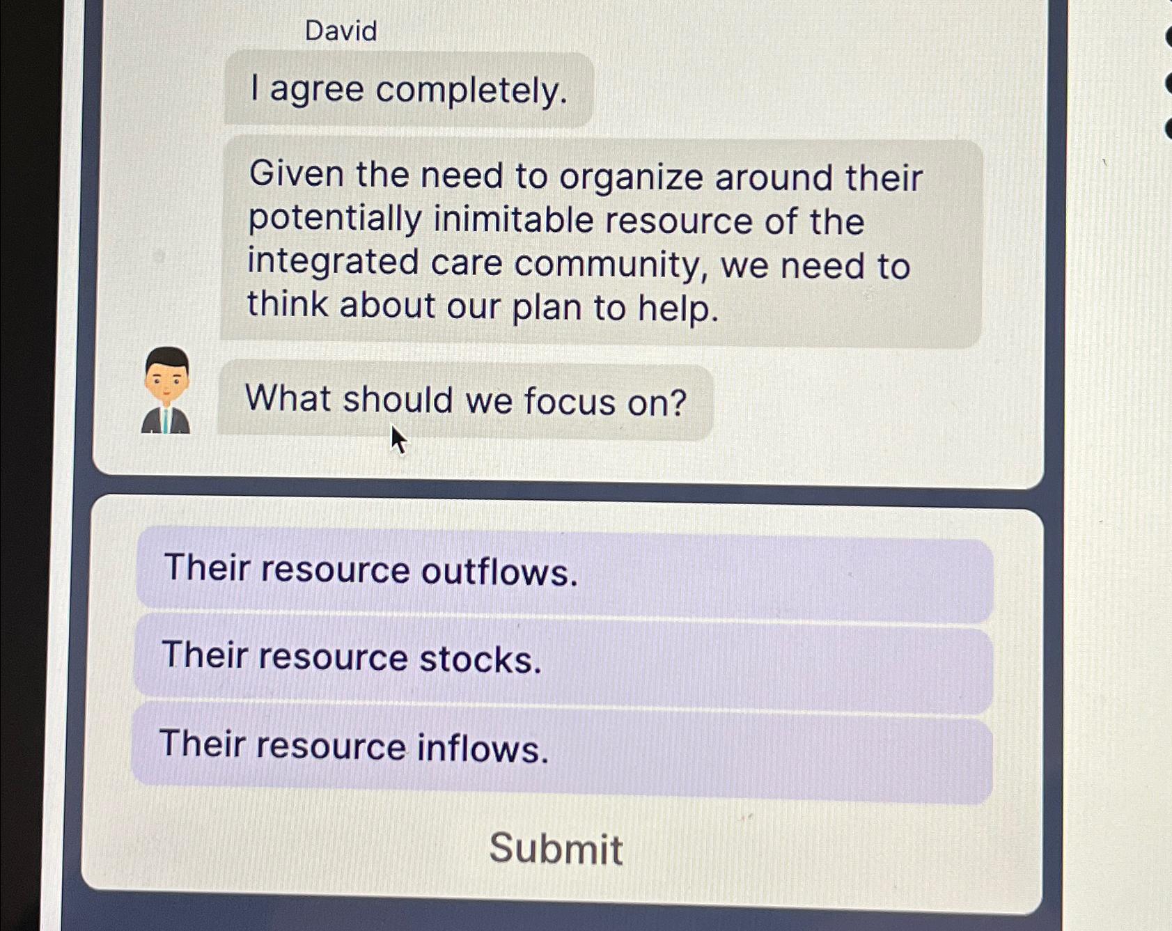 Solved DavidI agree completely.Given the need to organize | Chegg.com