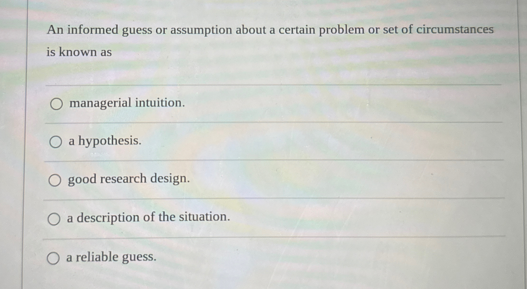 Solved An informed guess or assumption about a certain | Chegg.com