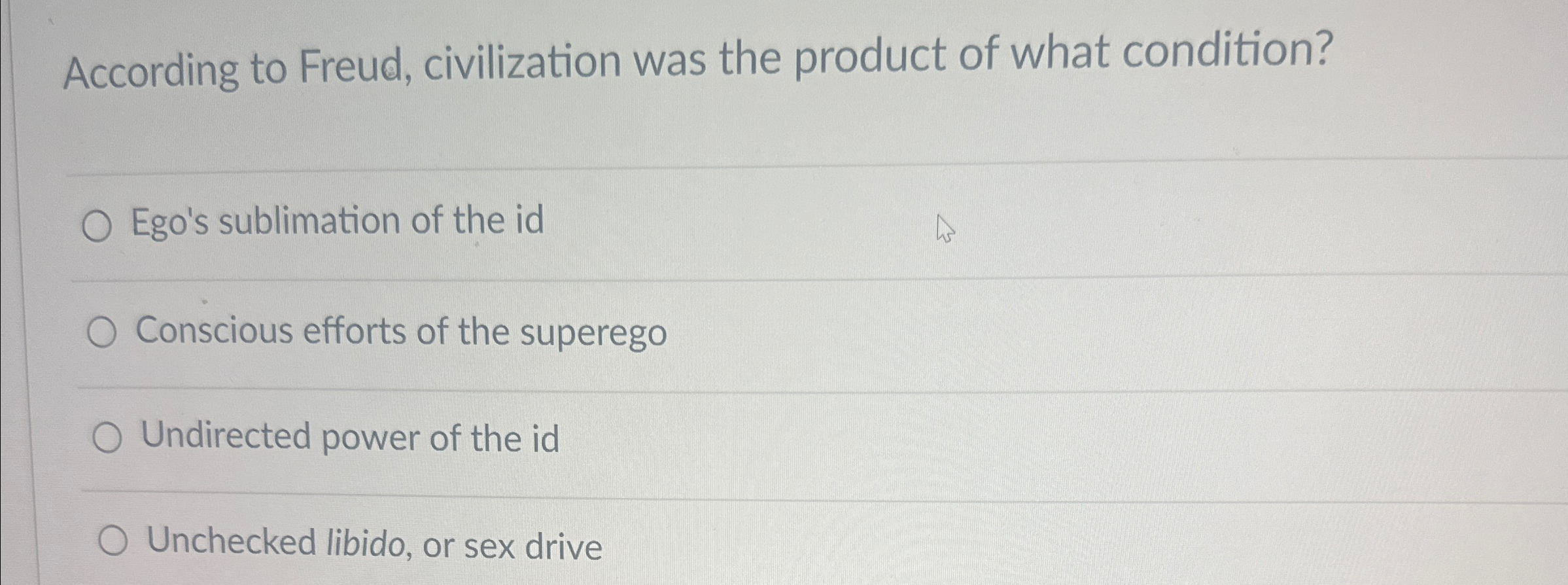Solved According to Freud, civilization was the product of | Chegg.com