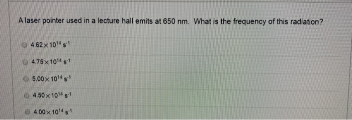 Solved A laser pointer used in a lecture hall emits at 650 | Chegg.com