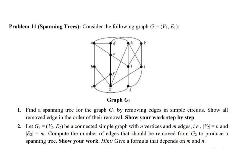 Solved Problem 11 (Spanning Trees): Consider the following | Chegg.com