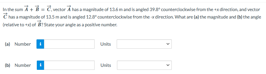Solved In ﻿the sum vec(A)+vec(B)=vec(C), ﻿vector vec(A) ﻿has | Chegg.com