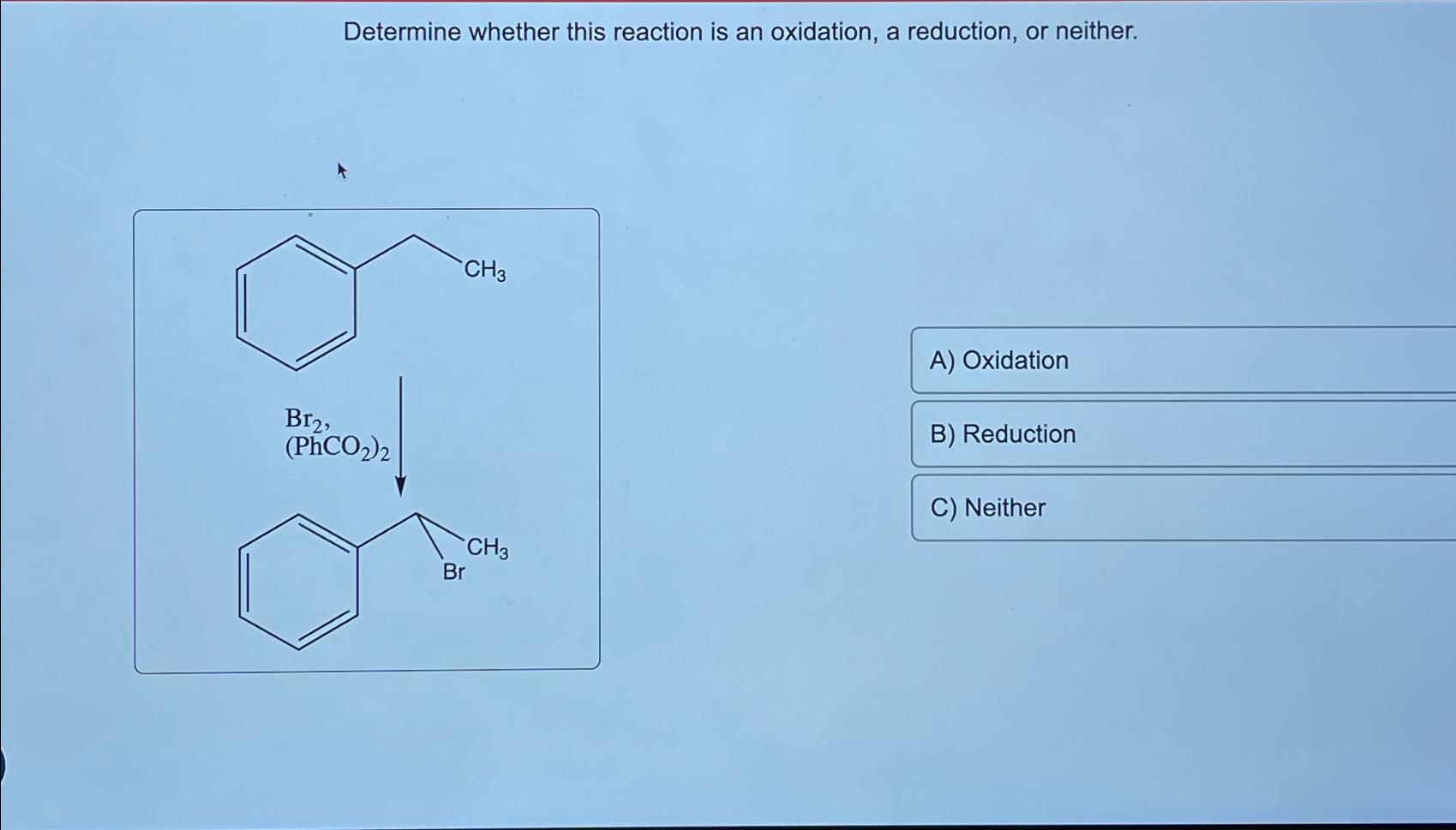 Solved Determine Whether This Reaction Is An Oxidation A