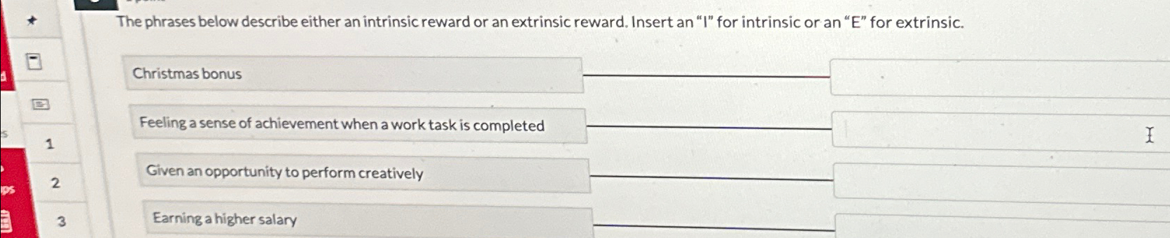 Solved The phrases below describe either an intrinsic reward | Chegg.com