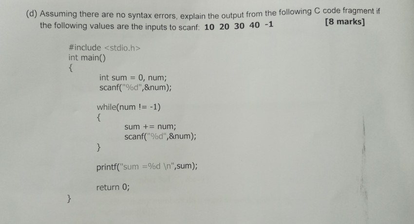 Solved (d) Assuming there are no syntax errors, explain the | Chegg.com