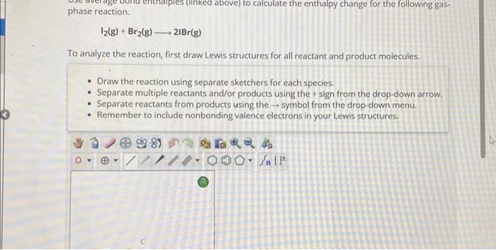 I2( g)+Br2( g) 2IBr(g) To analyze the reaction, first | Chegg.com