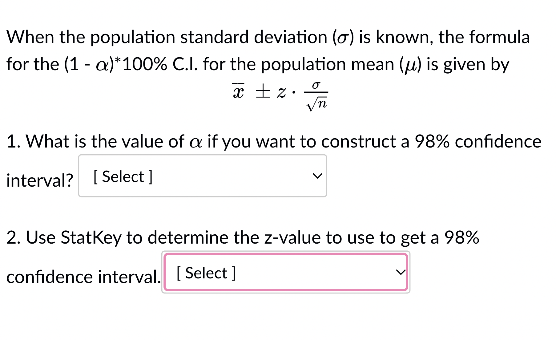 Solved When the population standard deviation (σ) ﻿is known, | Chegg.com