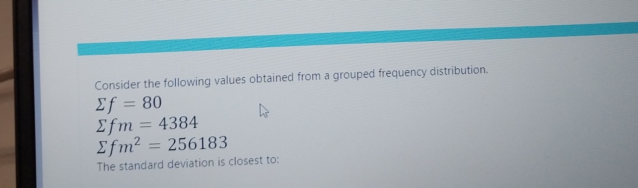 Solved Consider the following values obtained from a grouped | Chegg.com