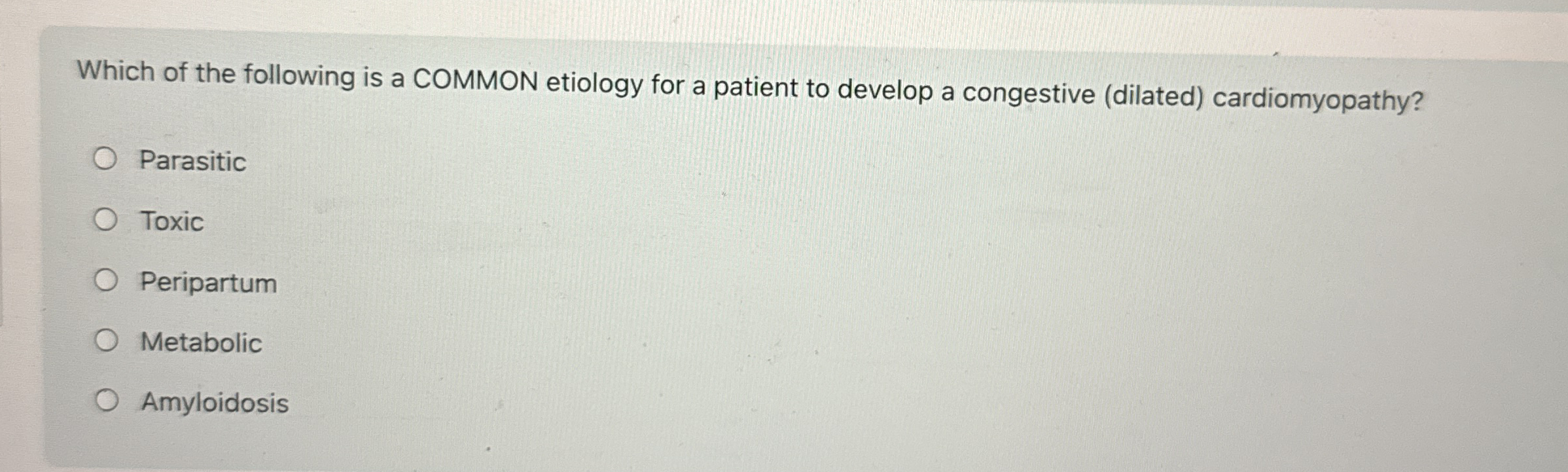Solved Which of the following is a COMMON etiology for a | Chegg.com