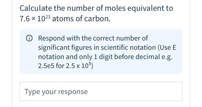Solved Calculate the number of moles equivalent to 7.6 x | Chegg.com