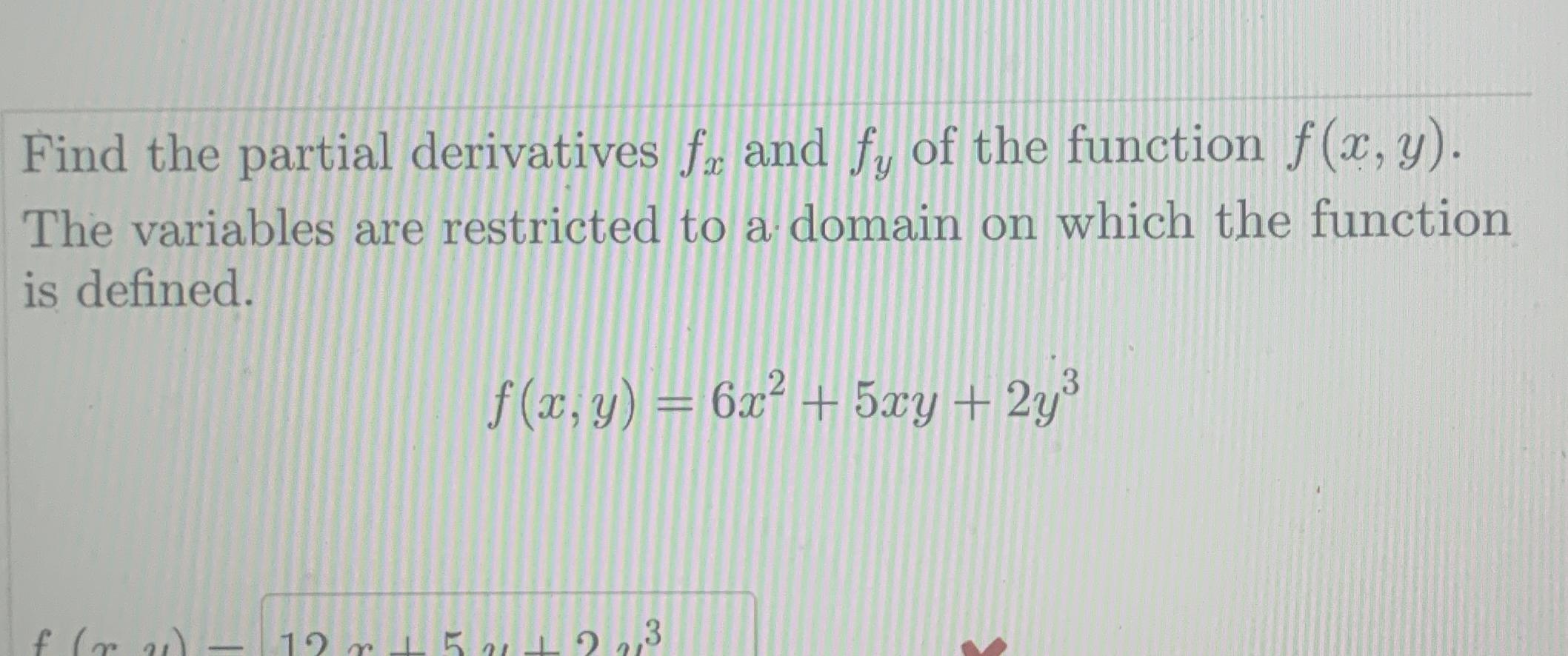 Solved Find the partial derivatives fx ﻿and fy ﻿of the | Chegg.com