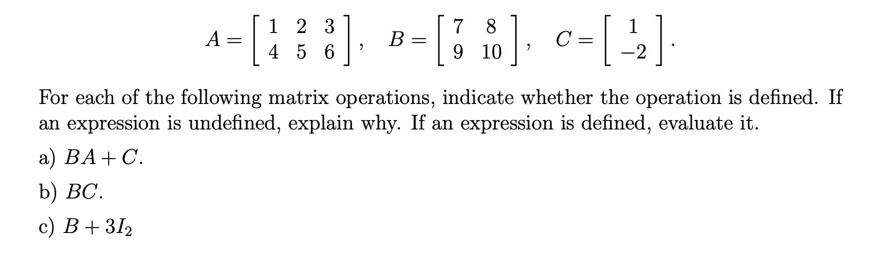 Solved A=[123456],B=[78910],C=[1-2]For each of the following | Chegg.com