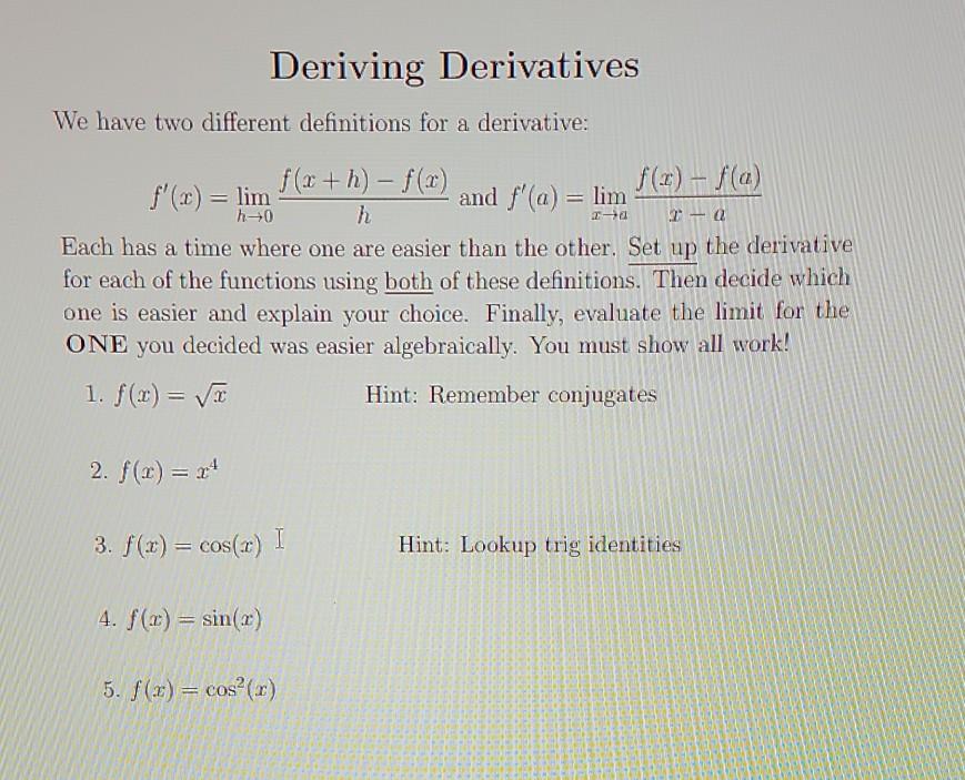 Solved Deriving Derivatives We have two different | Chegg.com