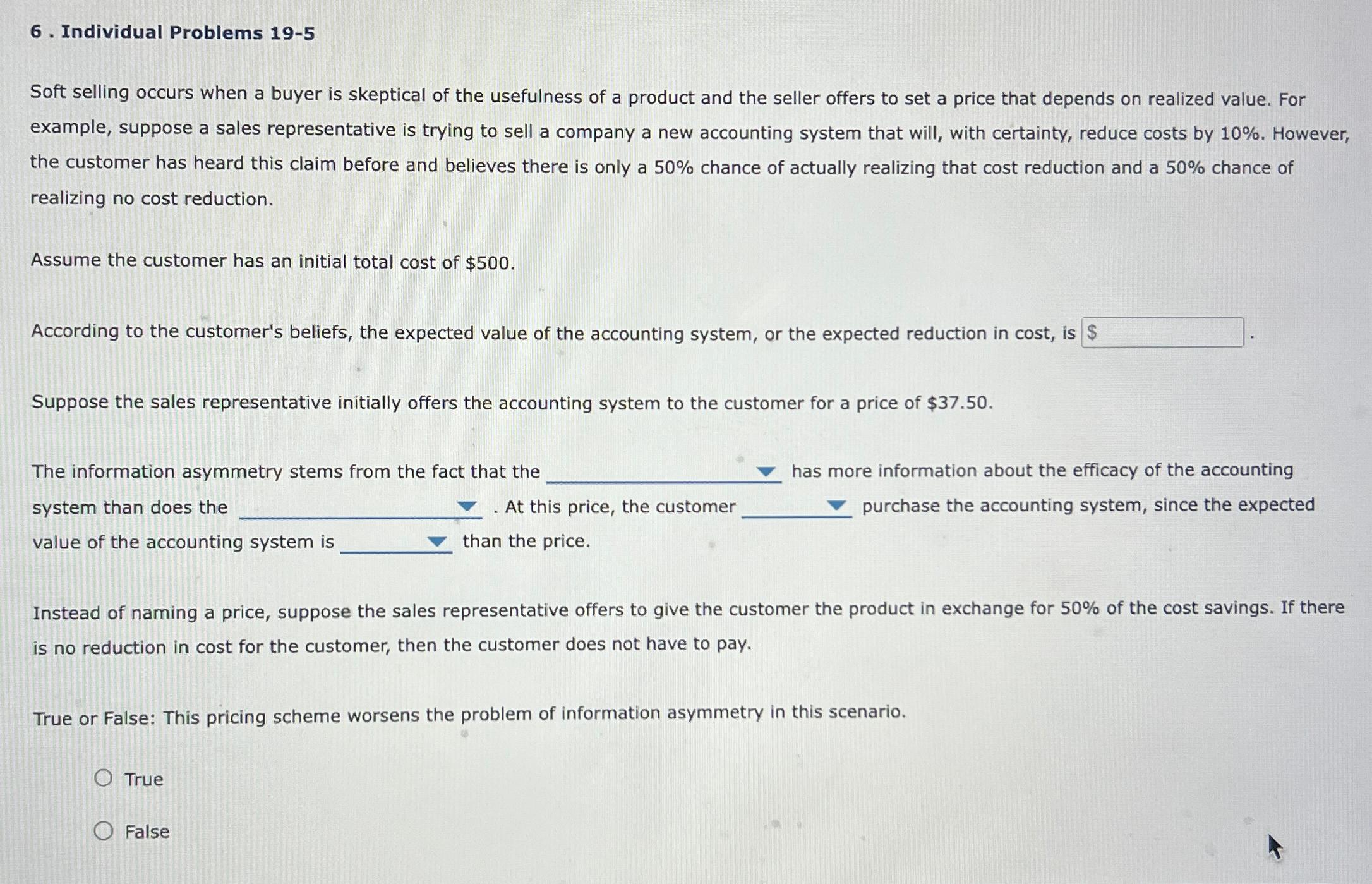 Solved Individual Problems 19-5Soft selling occurs when a | Chegg.com